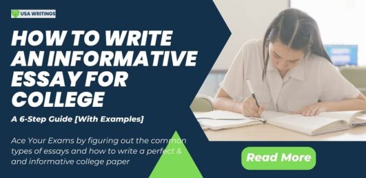 How To Write An Informative Essay for College: 6-Step Guide [With Examples]